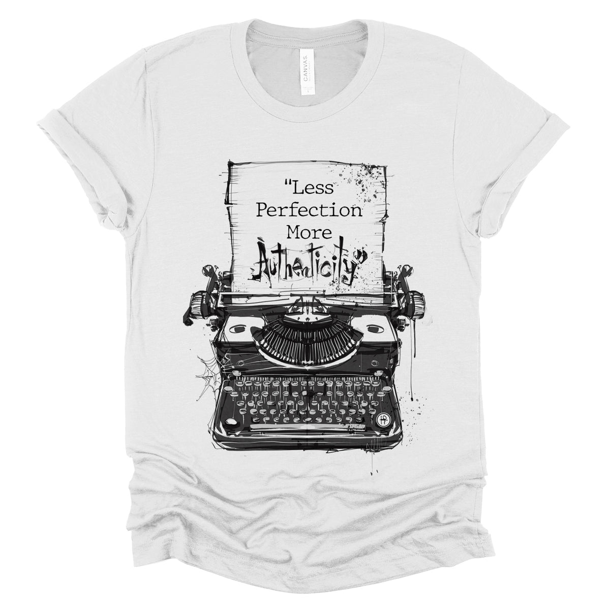 Less Perfection More Authenticity: Typewritten Wisdom T-shirt – FabCreates